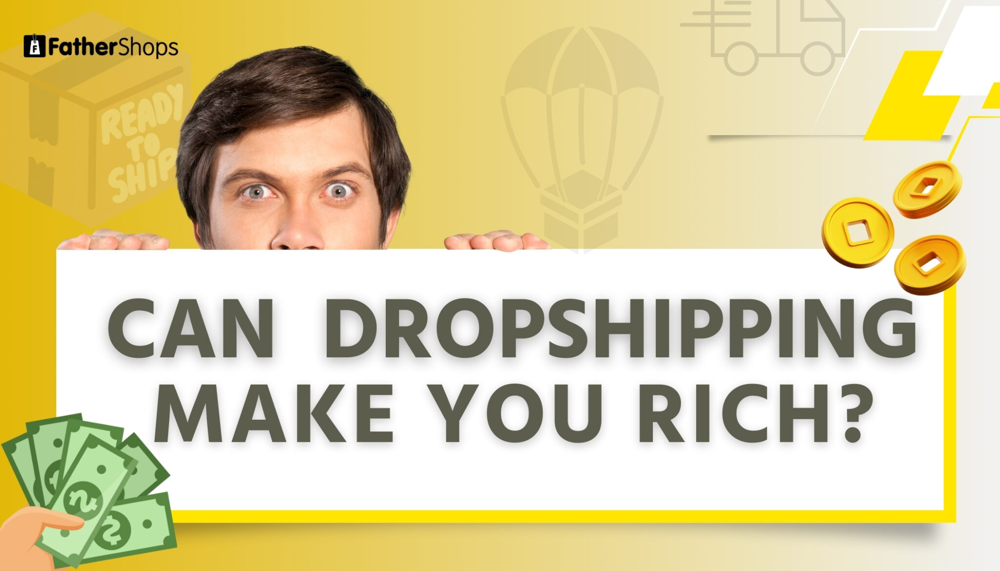 Can Dropshipping Make You Rich?- FATHERSHOPS