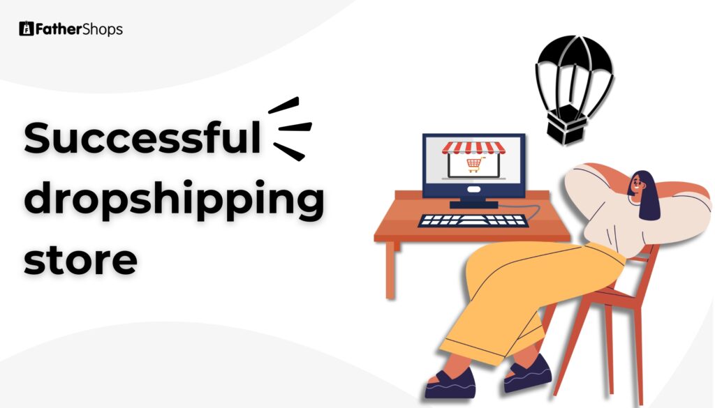 7 Dropshipping Success Stories - FATHERSHOPS